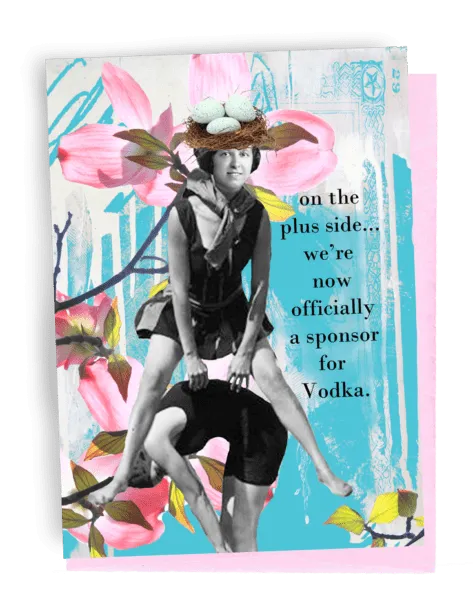 350 Sponsor for Vodka Greeting Card
